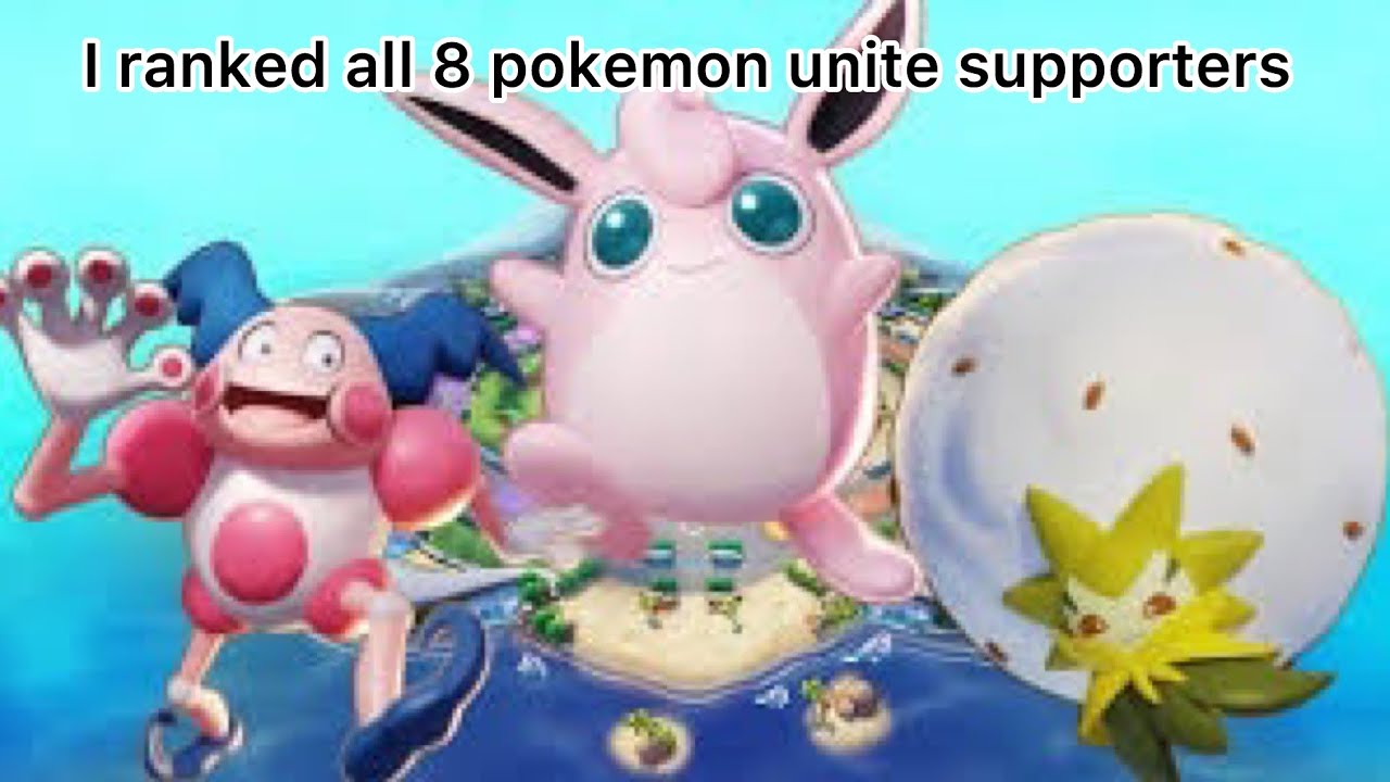 Ranking the 8 pokemon unite supporters - YouTube