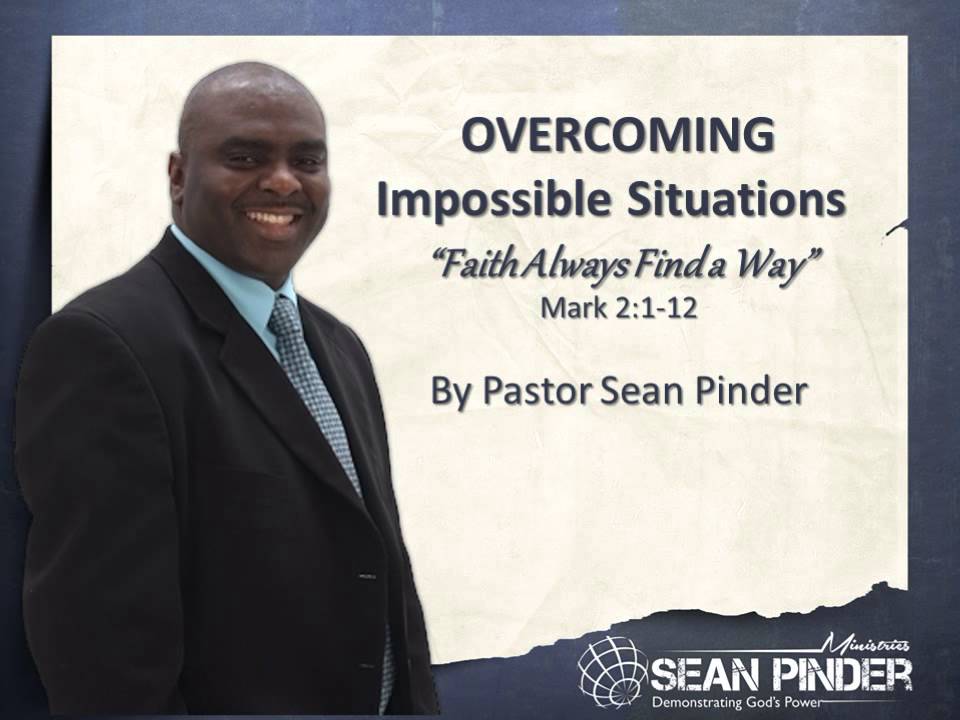 Faith Always Finds a Way - Pastor Sean Pinder Part 1 - YouTube