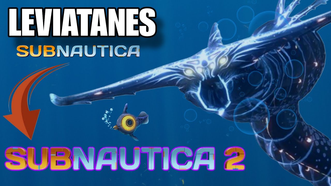SUBNAUTICA 2 LEVIATANES: Posibles LEVIATANES existentes en SUBNAUTICA ...
