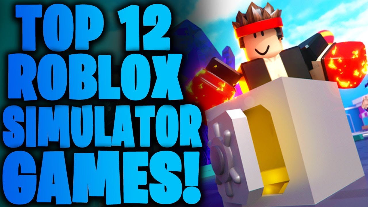 Top 12 Best Roblox Simulator Games To Play - YouTube
