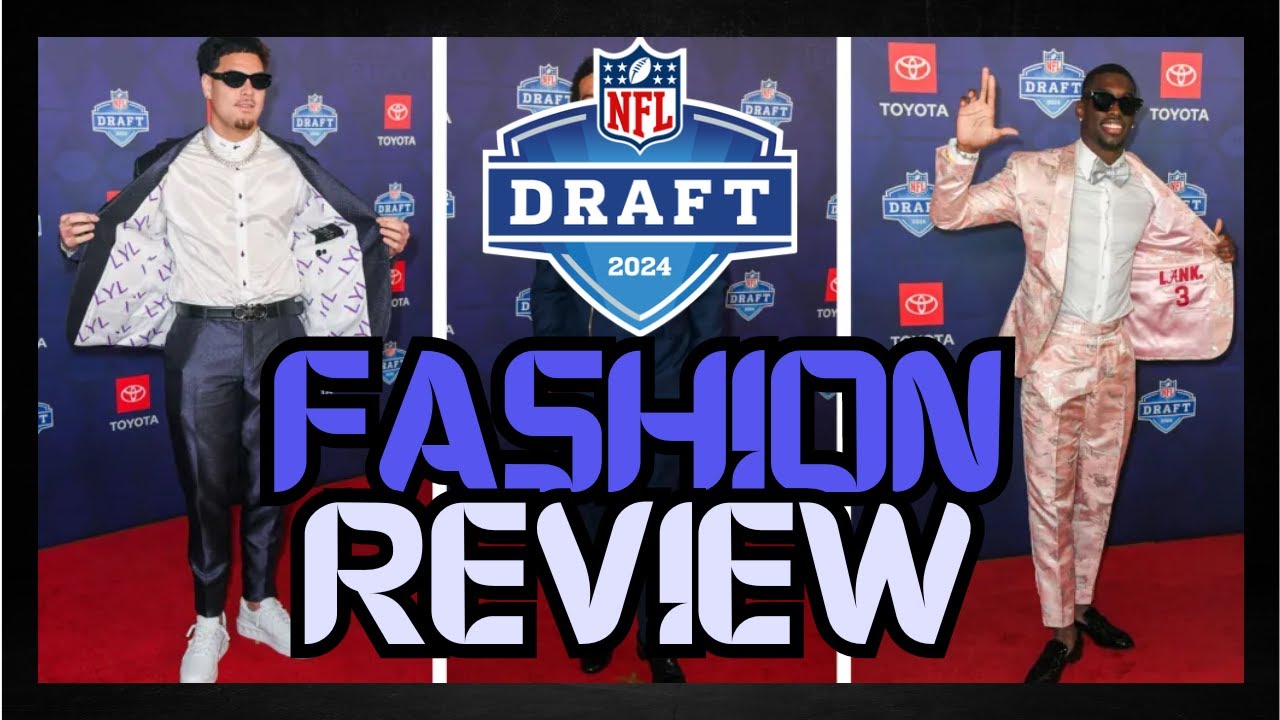 NFL Draft 2024: Rating the Best & Worst Outfits! - YouTube
