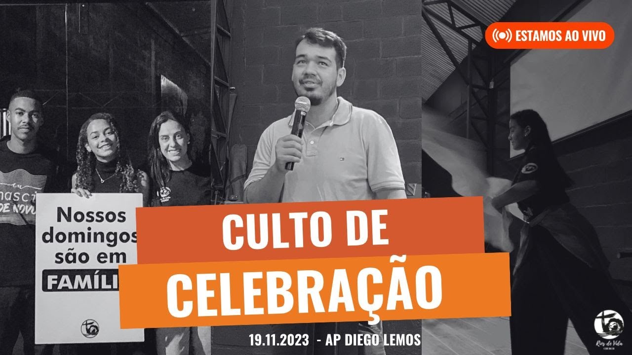 CULTO DE CELEBRAÇÃO | AP. DIEGO LEMOS - YouTube