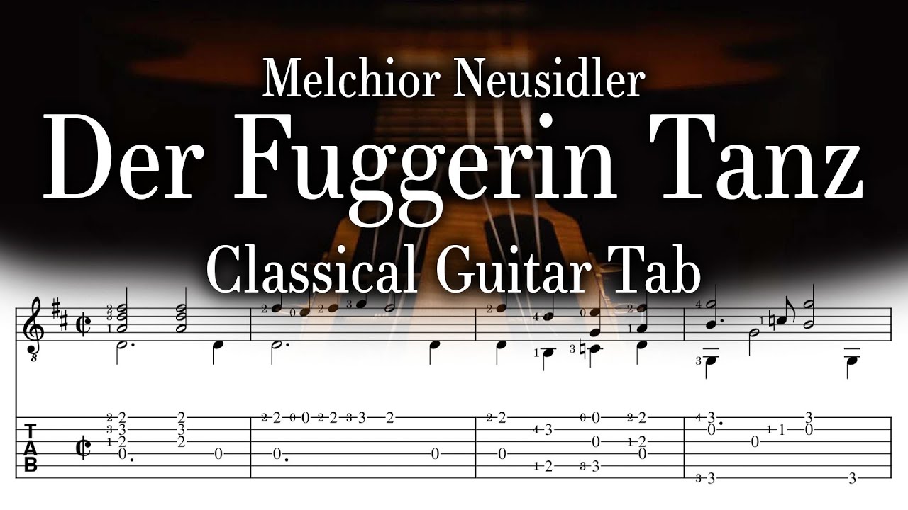 Der Fuggerin Tanz (Lady Fugger’s Dance) - Classical Guitar Tab - YouTube