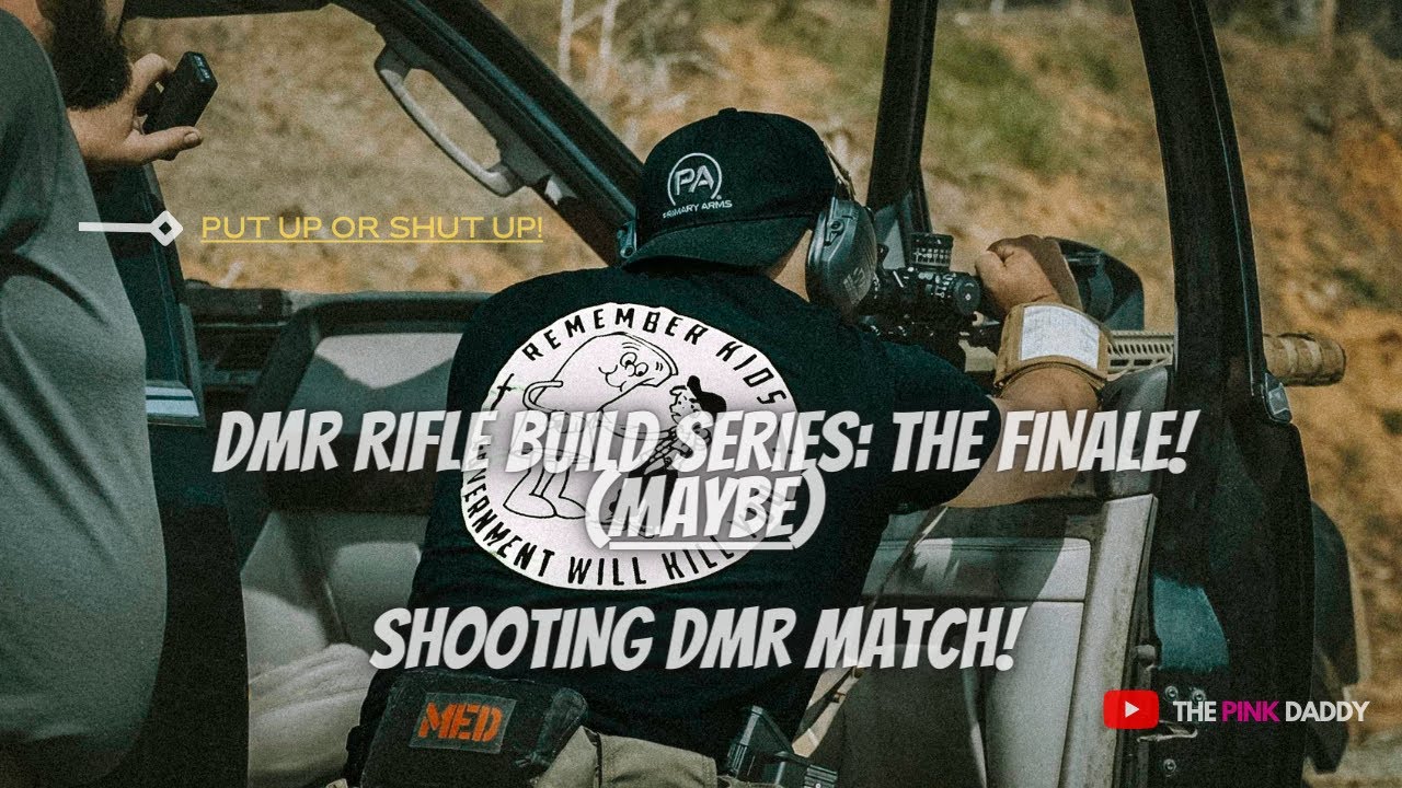 DMR Rifle Build Match Series Finale! - YouTube