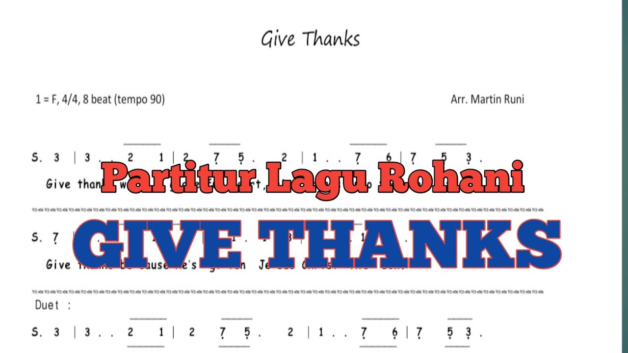 GIVE THANKS // Cipt. Martin Runi // Partitur SATB - YouTube