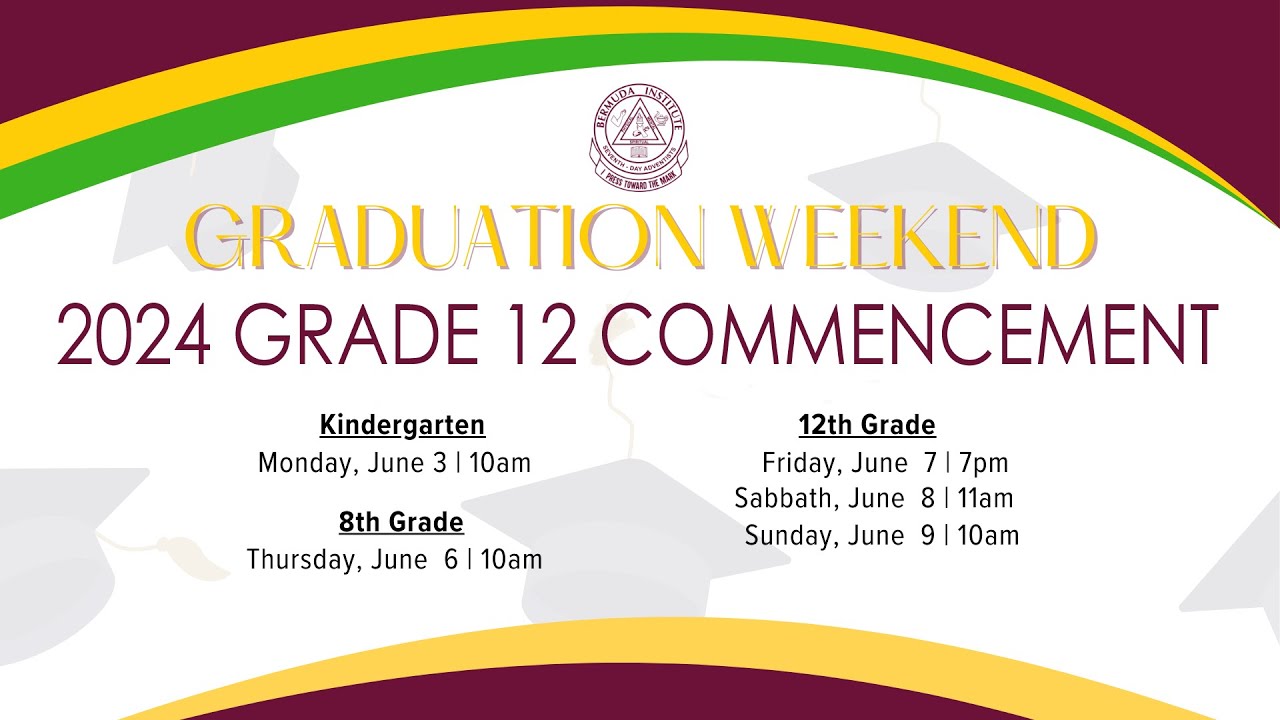 2024 Bermuda Institute of Seventh-day Adventists Grade 12 Graduation ...