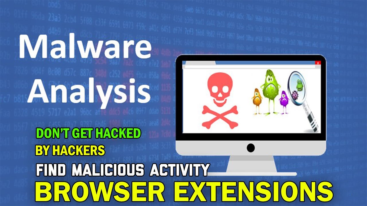 Analyzing Browser Extensions For Possible Malwares Or Malicious ...
