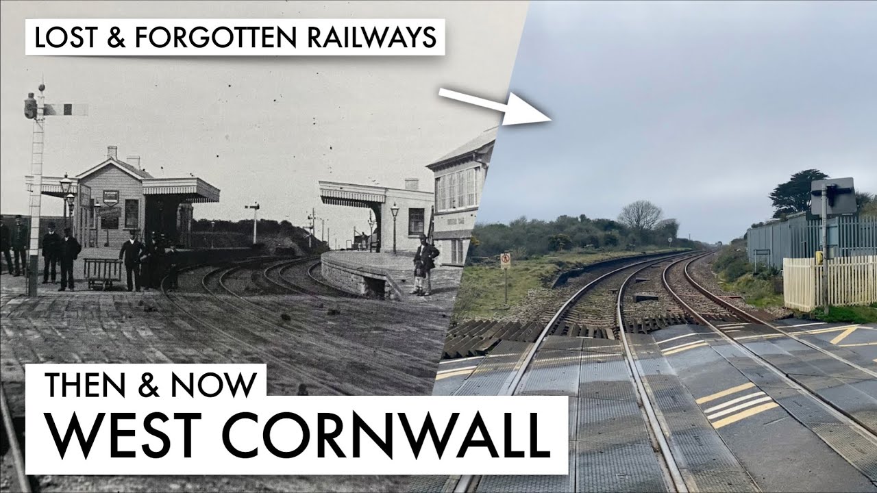 Then and Now - West Cornwall Railways and Branchlines - YouTube