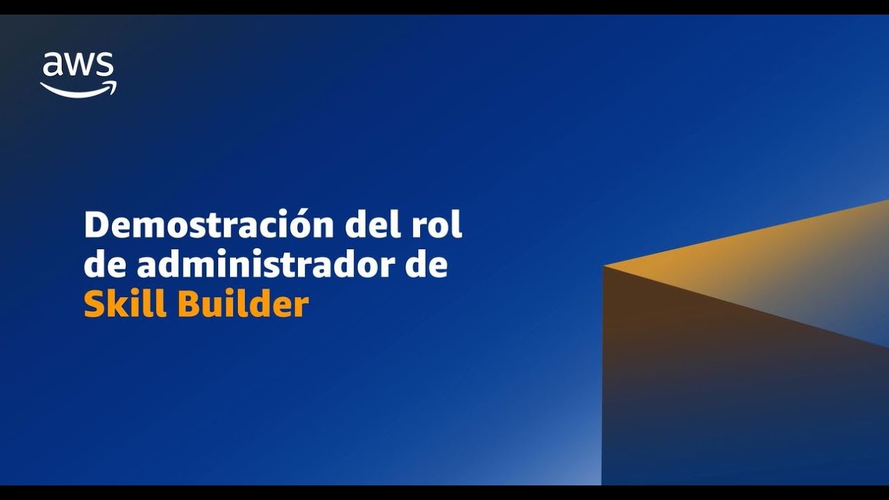 Cómo usar el AWS Skill Builder para Administradores - Guía para nuevos ...