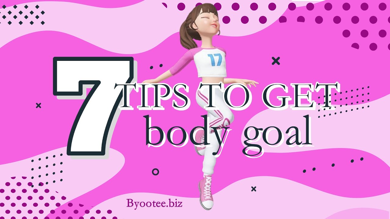 Tips To Get Body Goals | Byootee.biz - YouTube