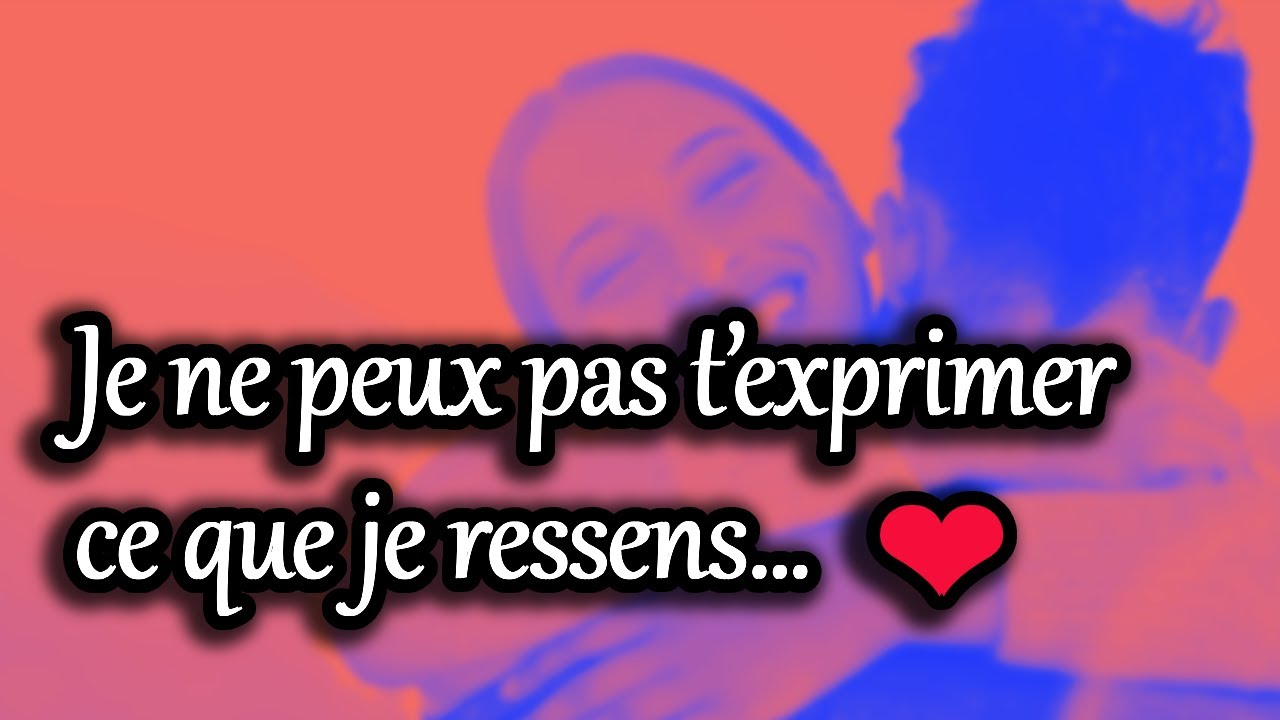 Je ne peux pas t’exprimer ce que je ressens…💝Juste un petit message d ...
