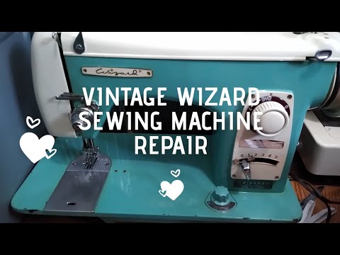 Wizard Vintage Sewing Machine Repair Part 2 - YouTube