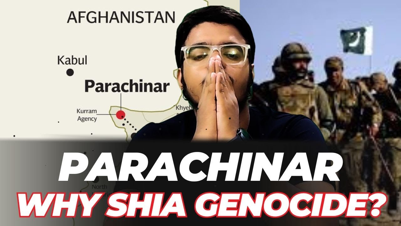 Parachinar Humanity Genocide Not a Shia Genocide | Land Disputes or ...