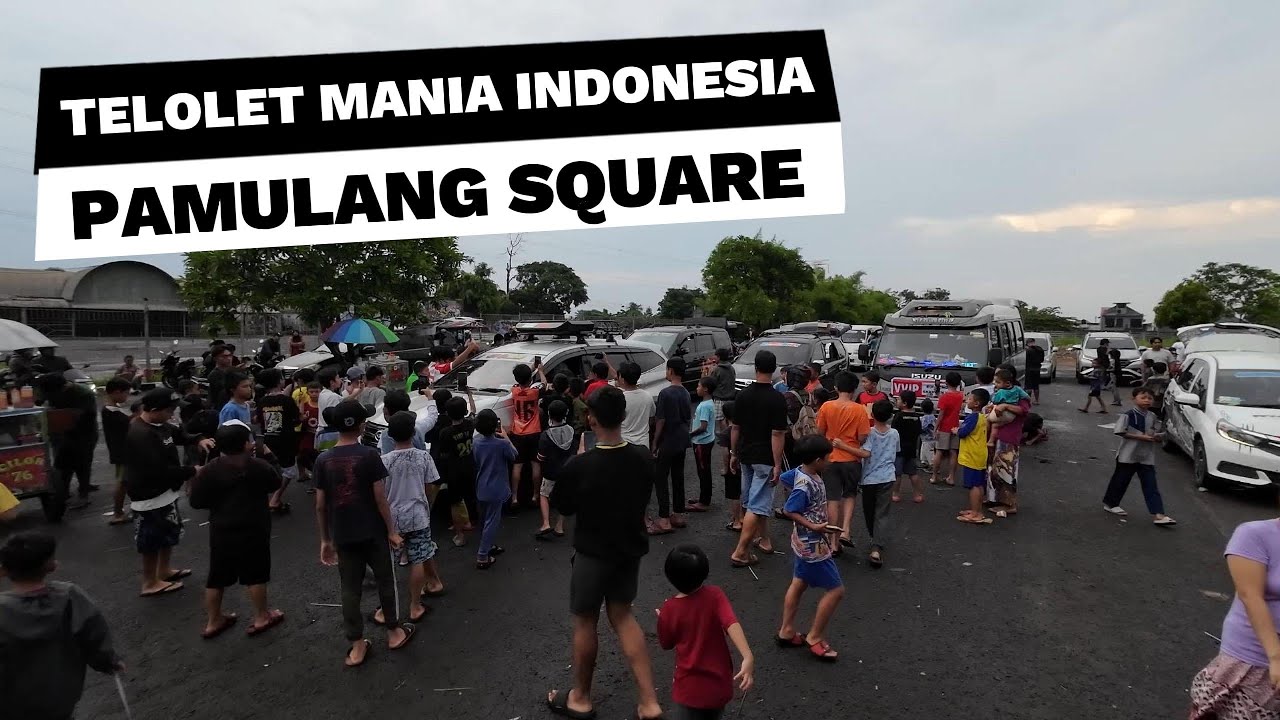 TELOLET MANIA INDONESIA || Suasana Tempat Berkumpulnya TMI di Depan Pamulang Square - YouTube
