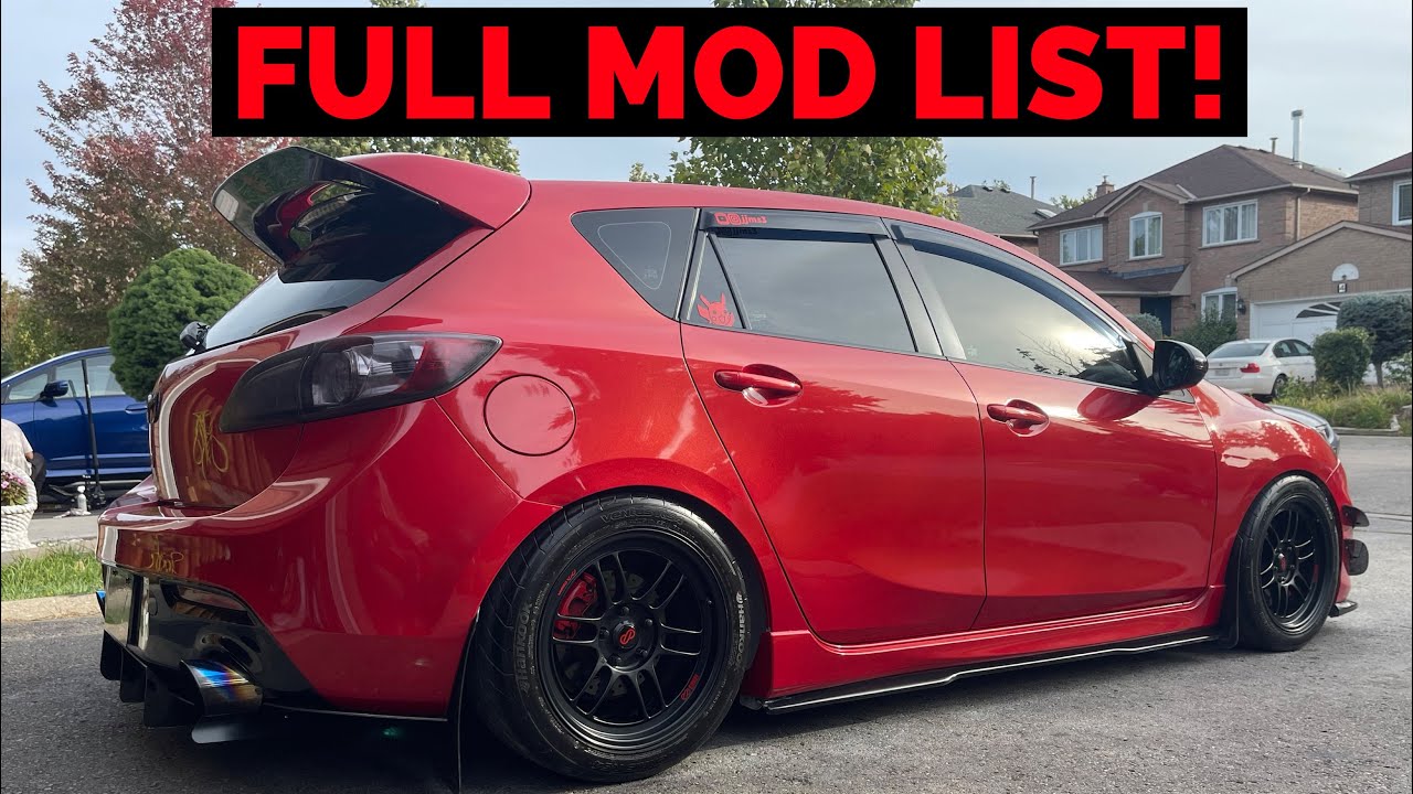 Mazdaspeed 3 FULL MOD LIST! 2022 - YouTube