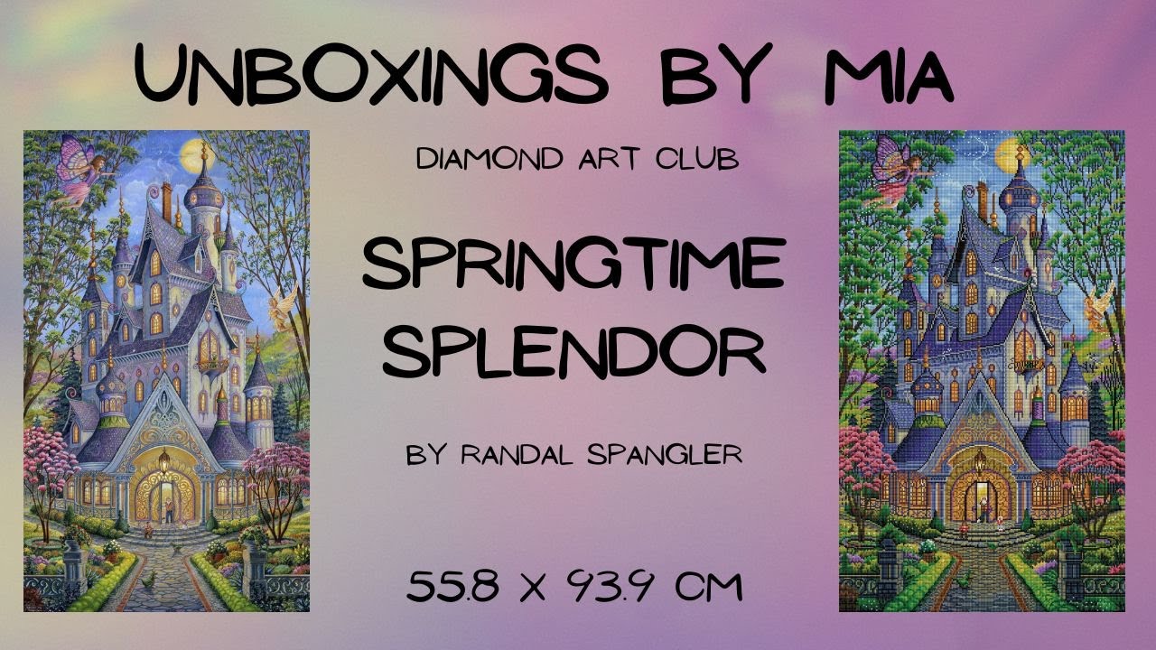 Unboxing Springtime Splendor by Diamond Art Club and Randal Spangler ...