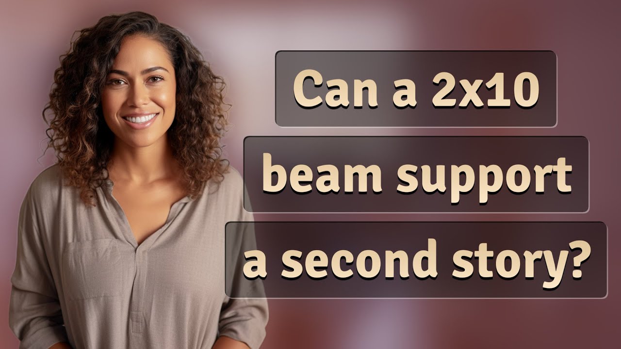 Can a 2x10 beam support a second story? - YouTube