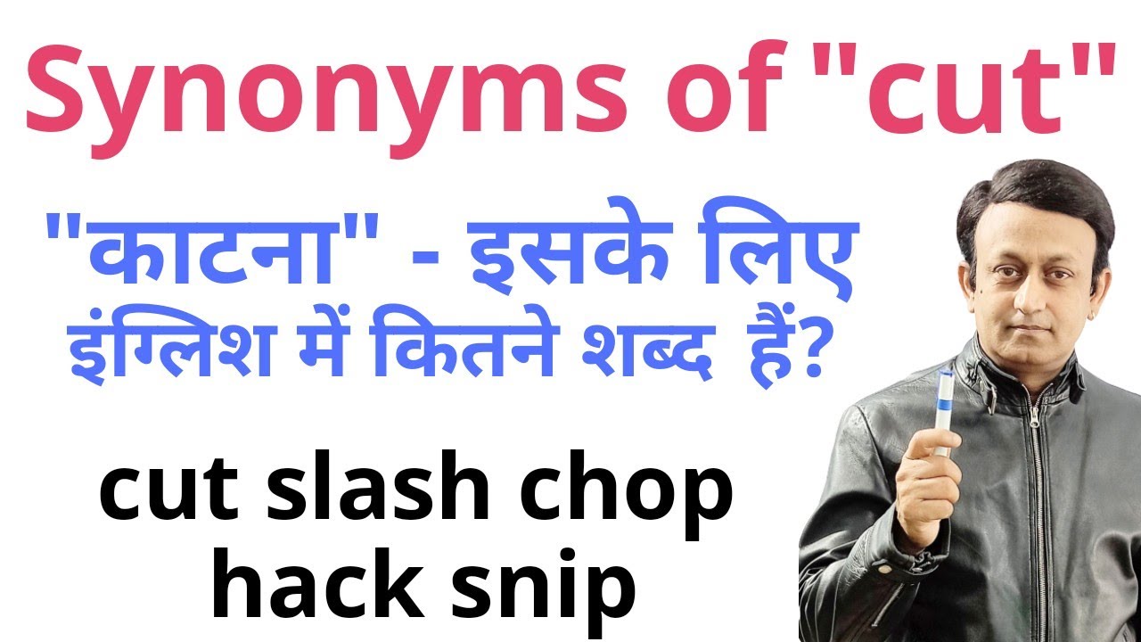 SYNONYMS OF CUT synonyms-of-cut