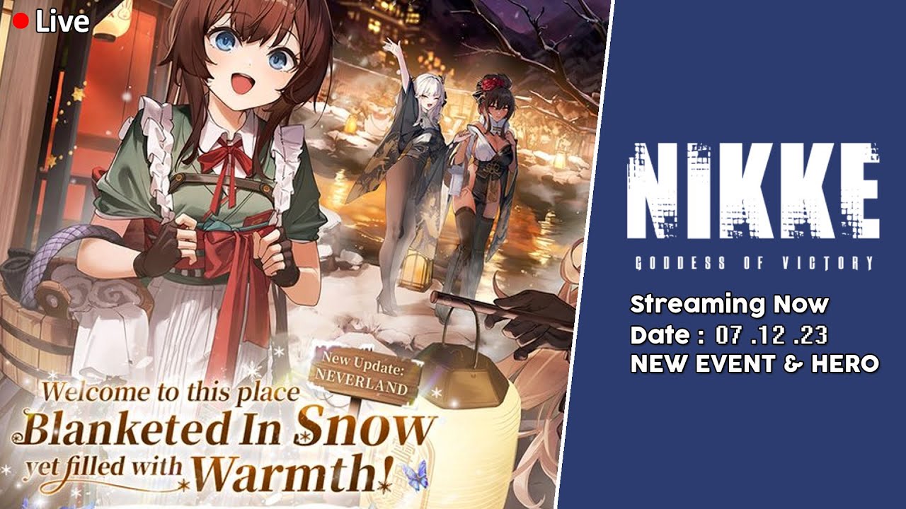 🔴 Live 071223 [NEW NIKKE & EVENT] - GODDESS OF VICTORY: NIKKE | Mobile ...