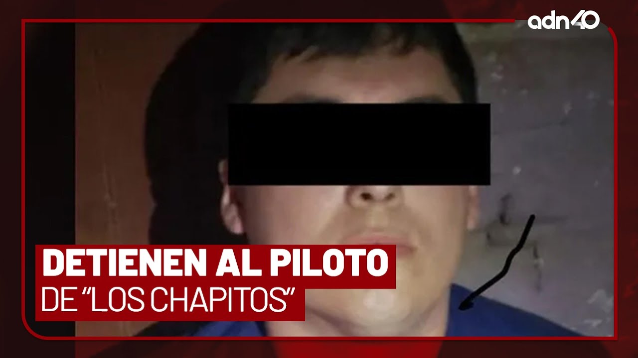Así fue la detención de "El Jando" piloto de "Los Chapitos" y quien ...