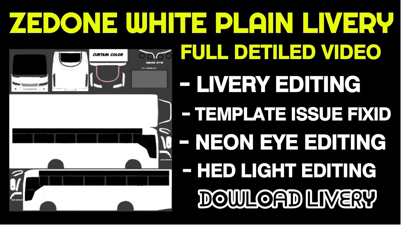 ZEDONE WHITE PLAIN LIVERY | BUSSID | FULL DETILED VIDEO | TG 2.0 - YouTube