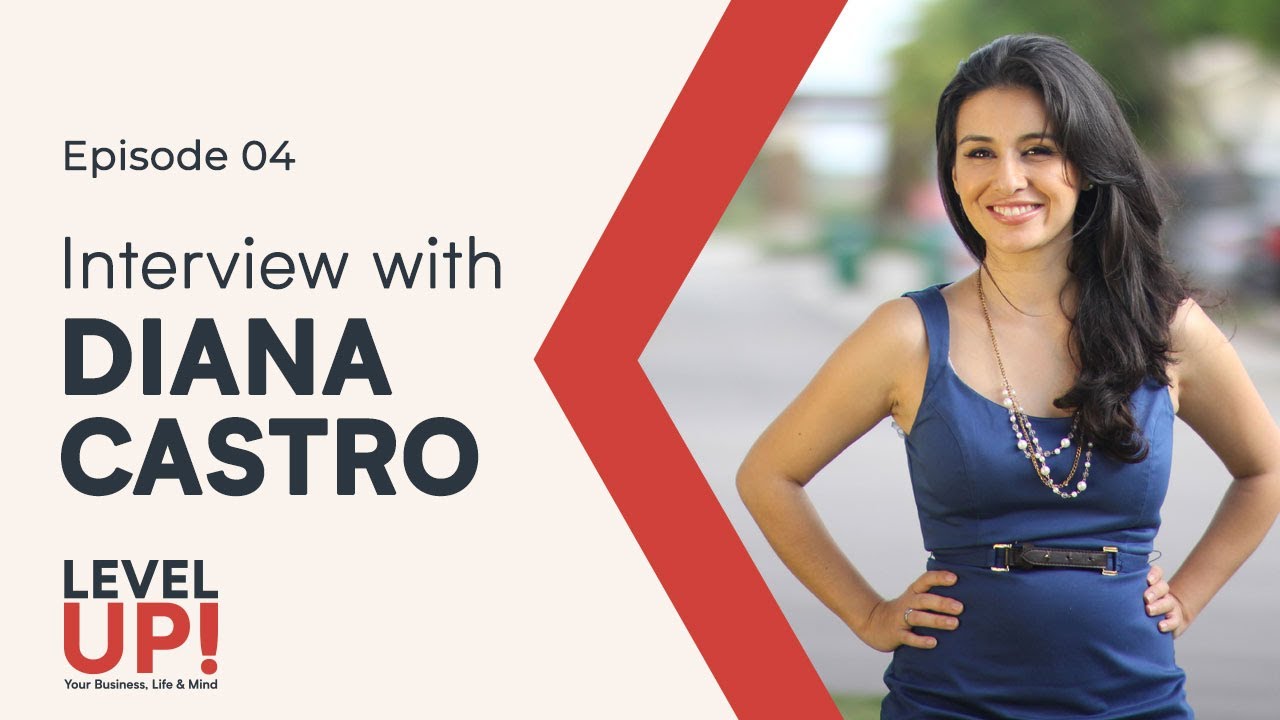 INTERVIEW W/ DIANA CASTRO - Co-Founder of For Productions - Level Up ...