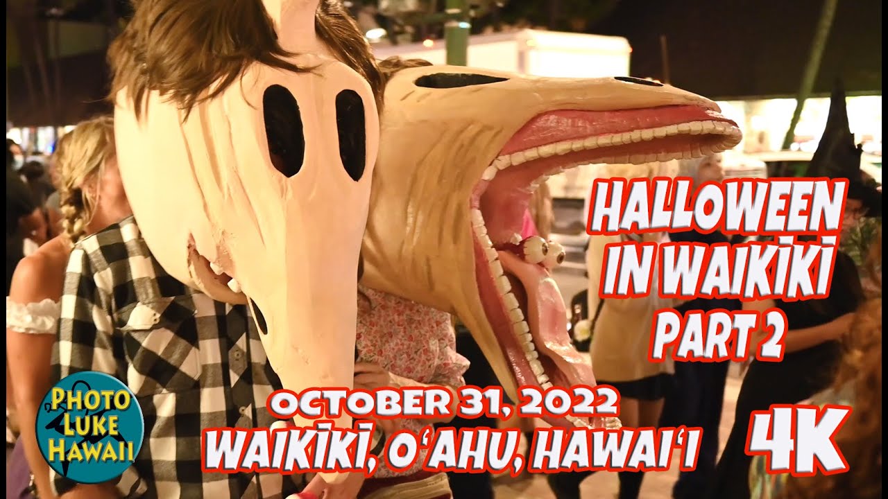 Halloween in Waikiki Part 2 October 31, 2022 Oahu Hawaii Halloween ...