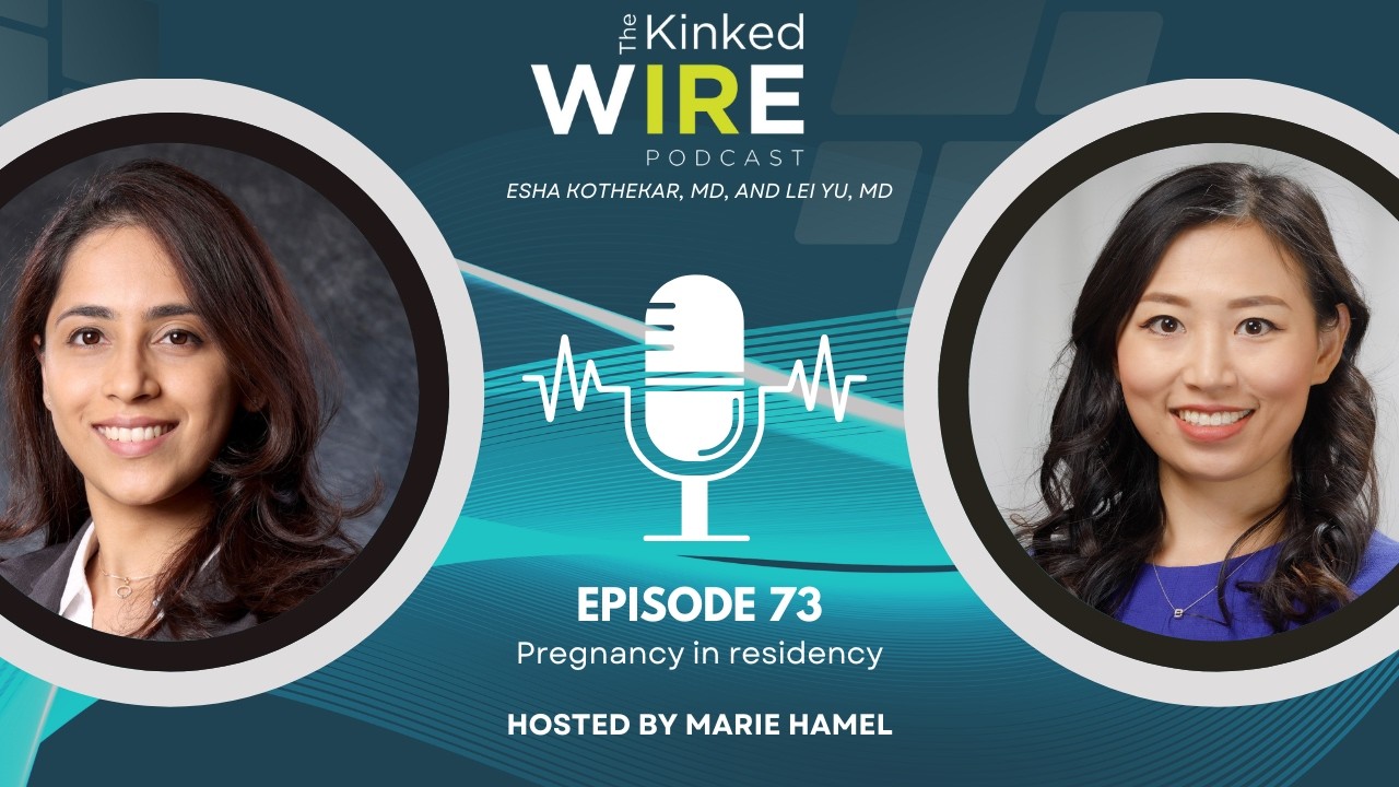 The Kinked Wire vodcast episode 73: Pregnancy in Residency - YouTube