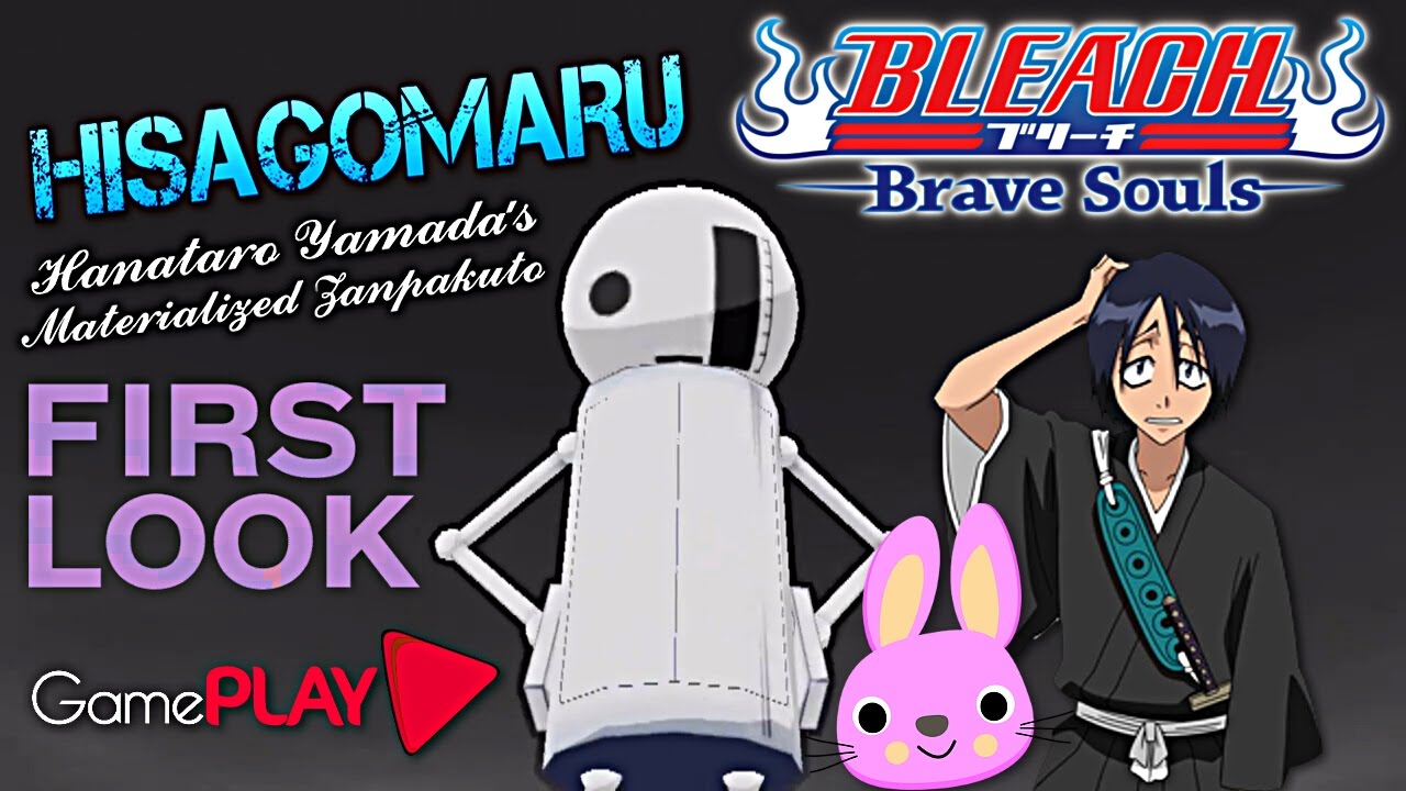 BLEACH: Brave Souls | ★ HISAGOMARU! HANATARO YAMADA'S ZANPAKUTO! ★ 03 ...