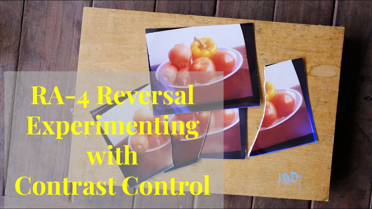 RA 4 Reversal Experimenting with Contrast Control - YouTube