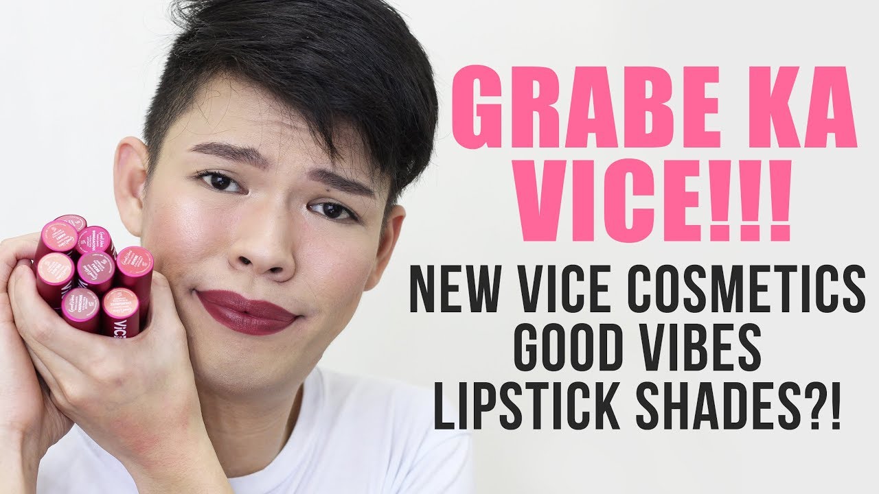 GRABE KA VICE GANDA!!! NEW VICE COSMETICS GOOD VIBES LIPSTICK SHADES ...