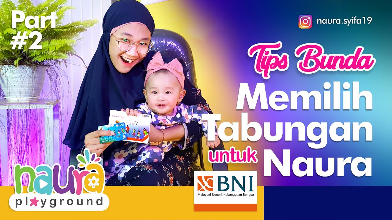 Cara Membuat Rekening Tabungan Anak di BNI | BNI Taplus Anak | Part #2 ...