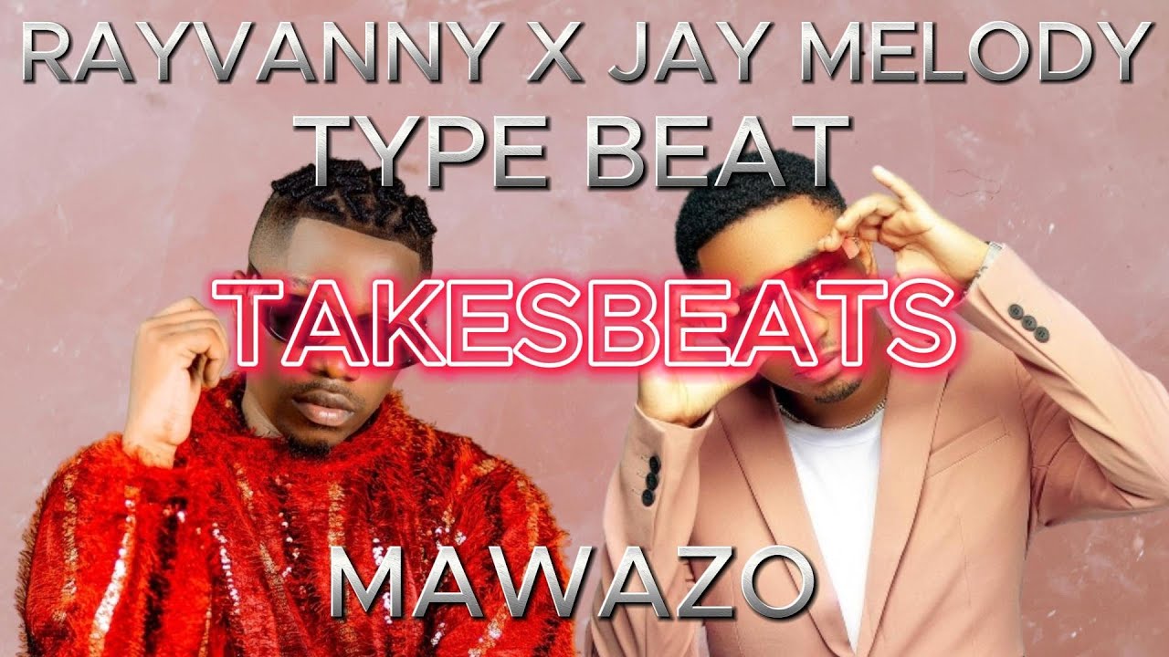 🔥 Rayvanny x Jay Melody Type Beat 2025 – "Mapenzi" | Bongo Flava Love ...