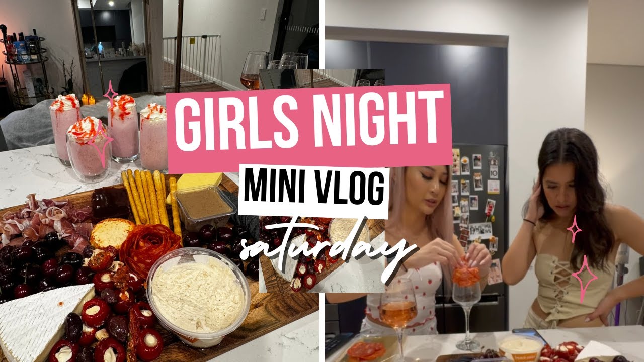 mini vlog ♡ girls’ night at home, drinks & charcuterie board faves ...