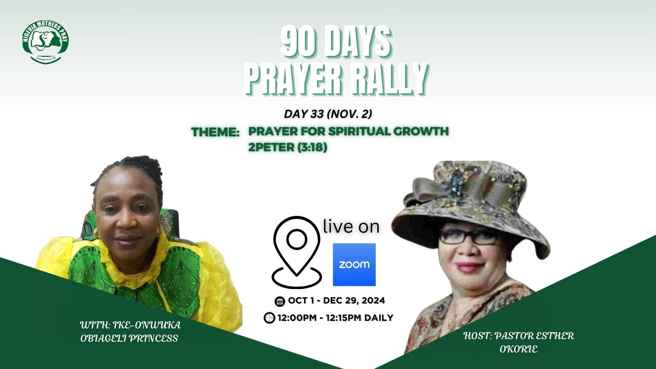 DAY 33 (Nov 2) led by Pastor Mrs Queen Ajayi —Prayer for Spiritual ...