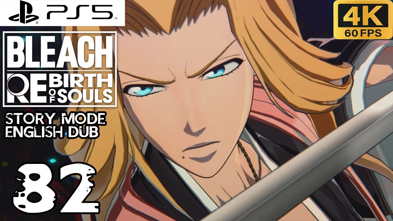 BLEACH: REBIRTH OF SOULS WALKTHROUGH 82 THE PATH TO FOLLOW (PS5 4K ...