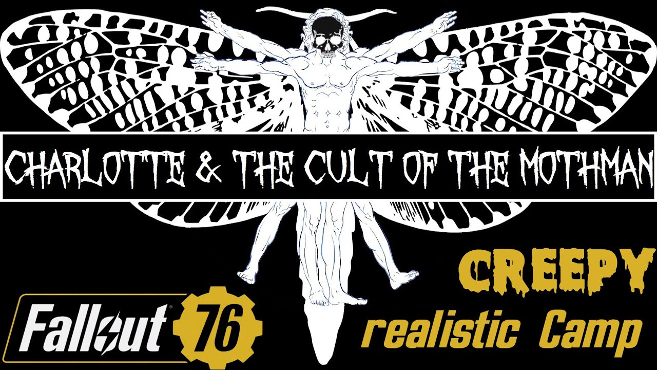 Fallout 76 | Charlotte & The Cult Of The Mothman - Short Film in a Camp ...