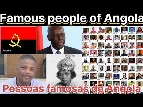 Most 100 Famous People of Angola / Pessoas famosas de Angola / Famous ...
