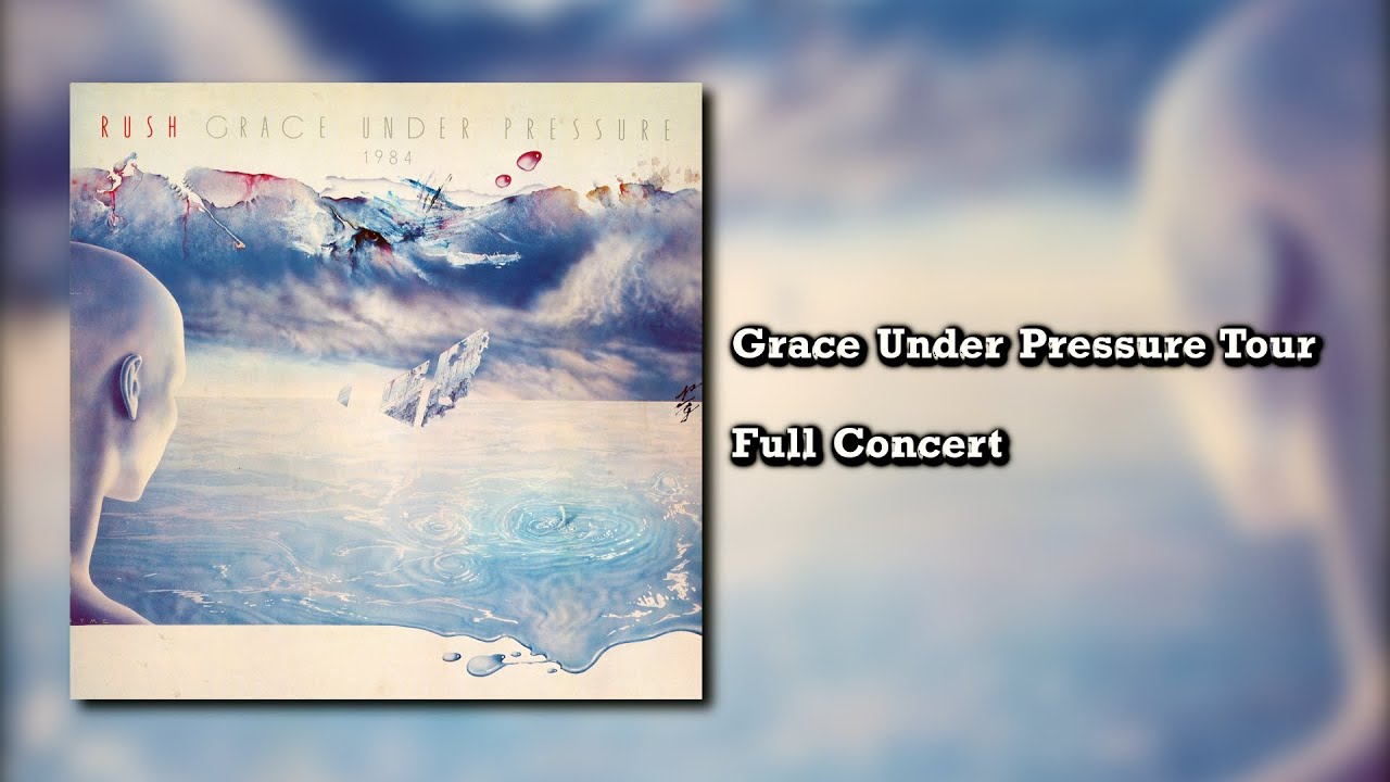 Grace Under Pressure Tour by RUSH Full Concert - YouTube