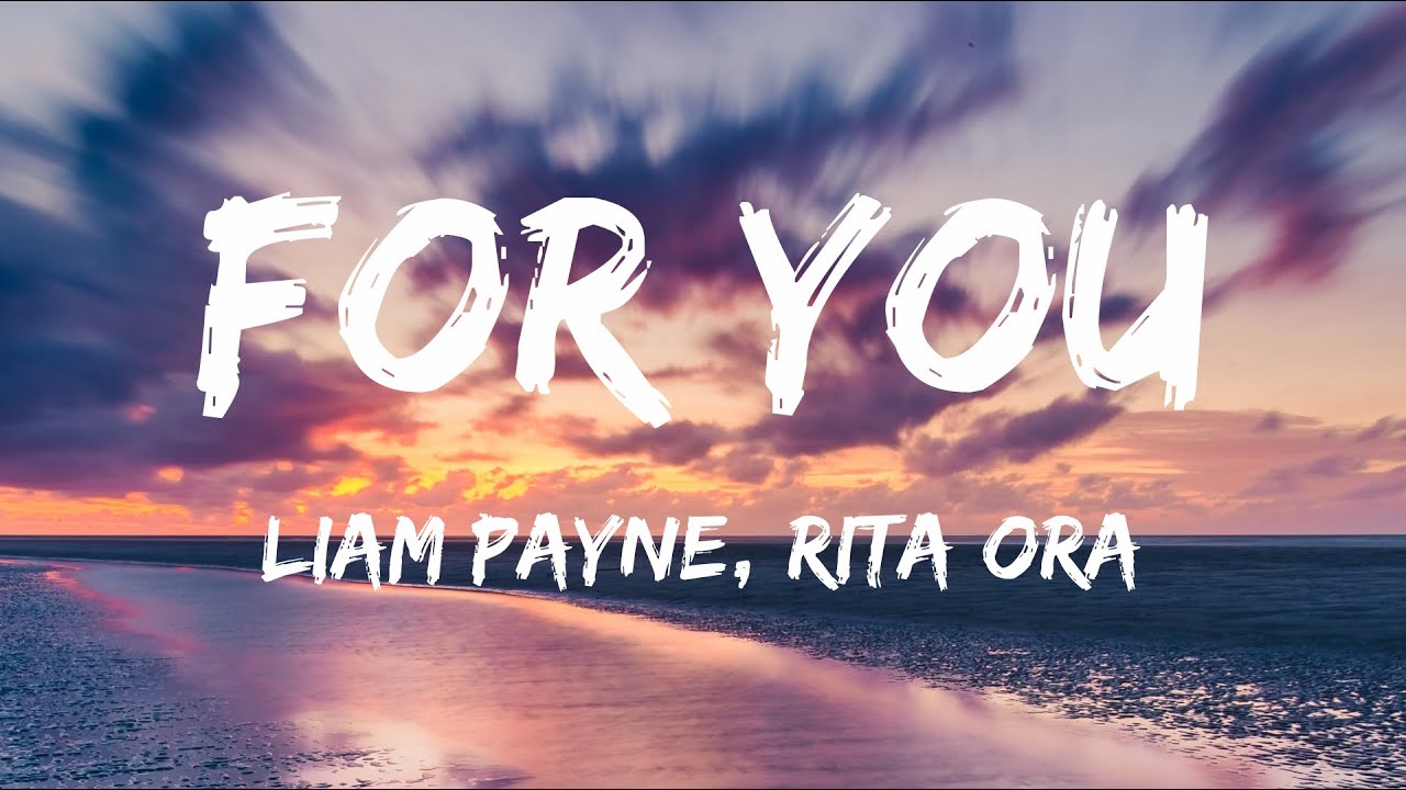 Liam Payne, Rita Ora - For You (Lyric Video) - YouTube