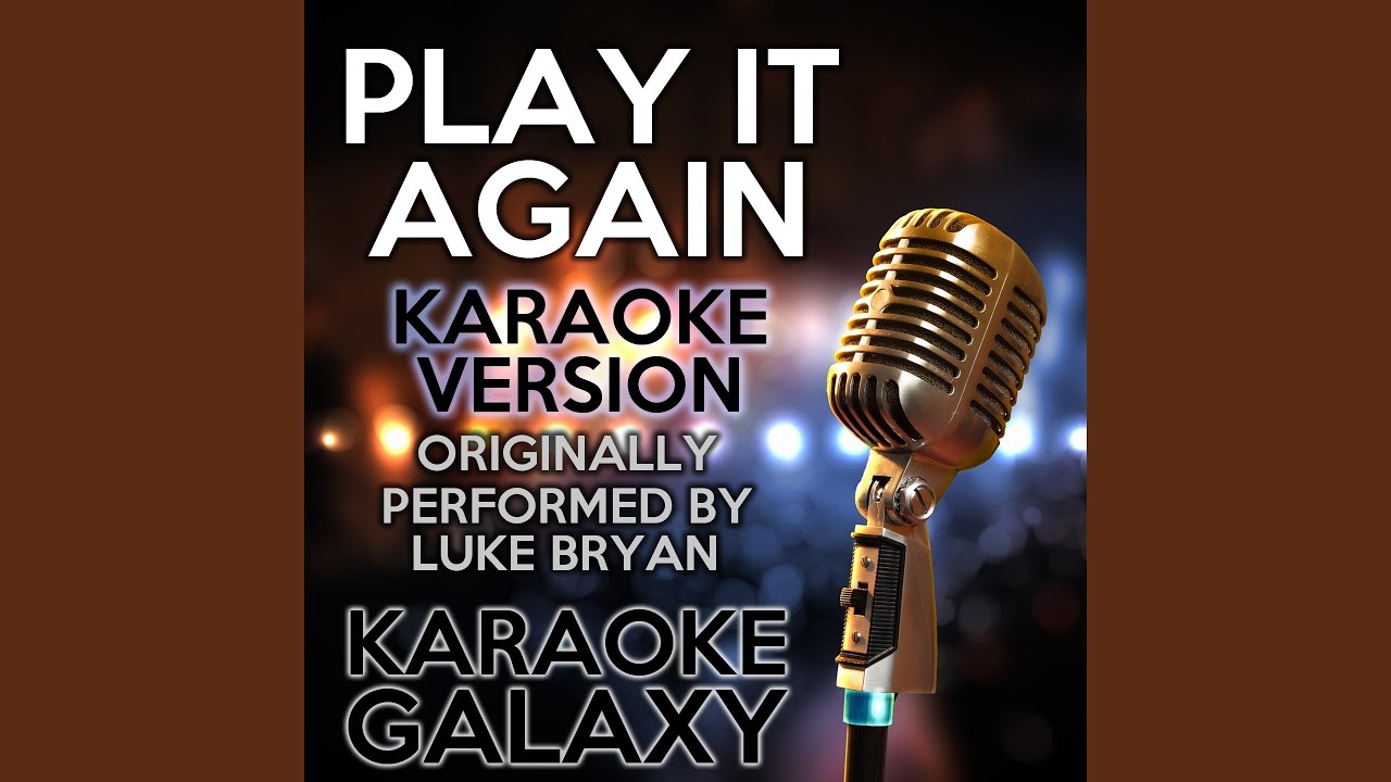 Play It Again (Karaoke Version With Backing Vocals) (Originally ...