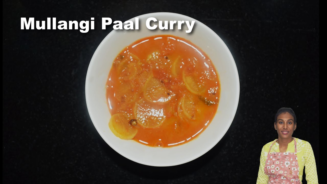 Mullangi Paal Curry Recipe | முள்ளங்கி பால் கறி - YouTube