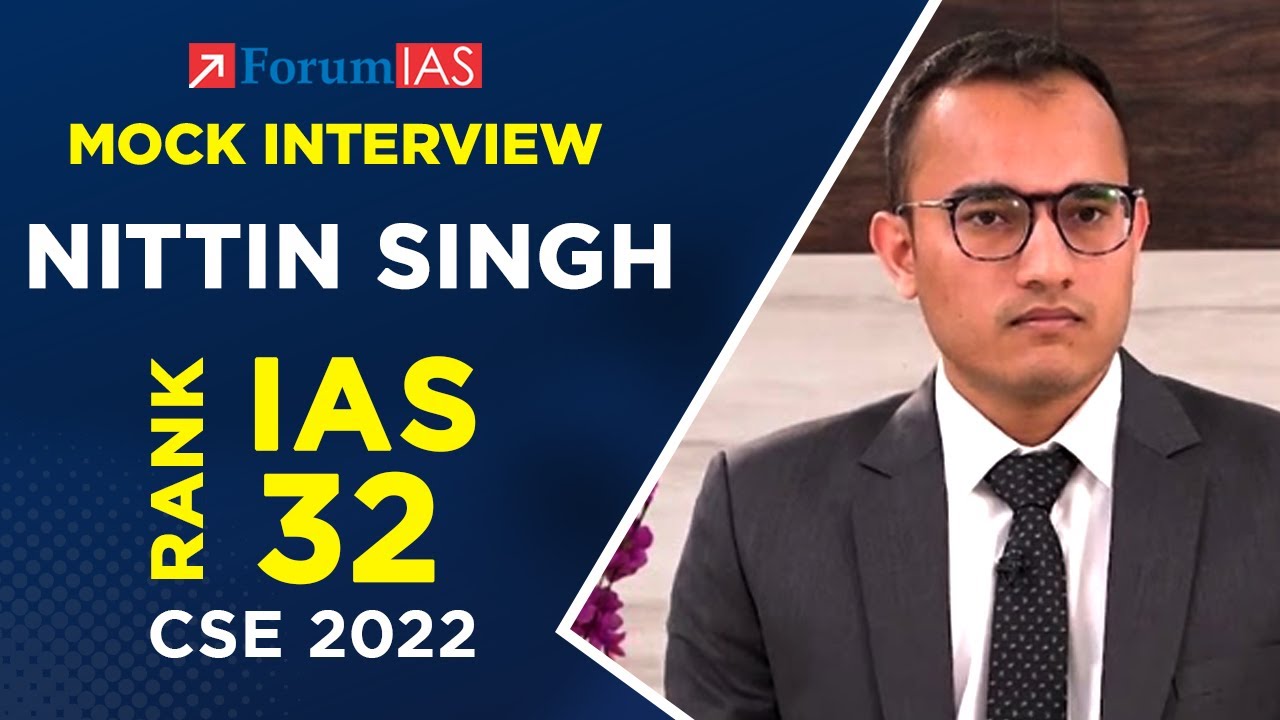 IAS Topper Nittin Singh | IAS Rank 32 | CSE 2022 | Mock Interview ...