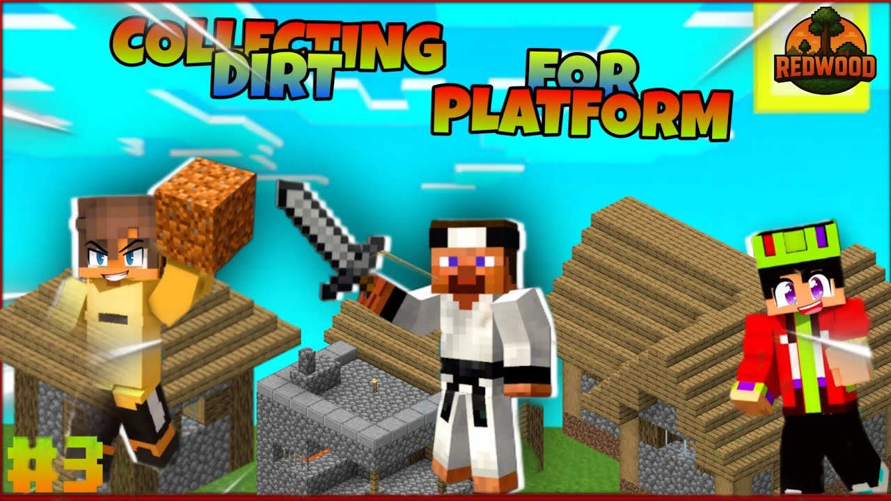COLLECT FULL DIRT FOR PLATFORM | RED0044GAMING | REDWOOD | MINECRAFT ...