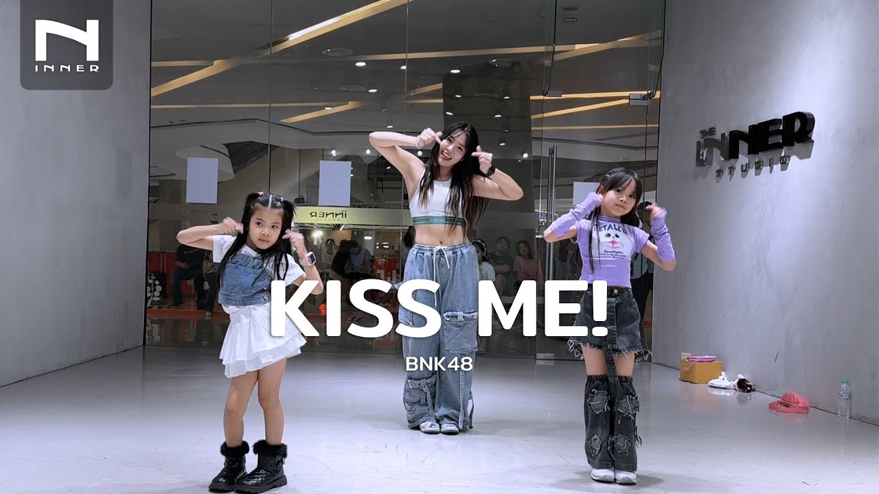 INNER KIDS │ BASIC DANCE │ KISS ME! – BNK48 - YouTube