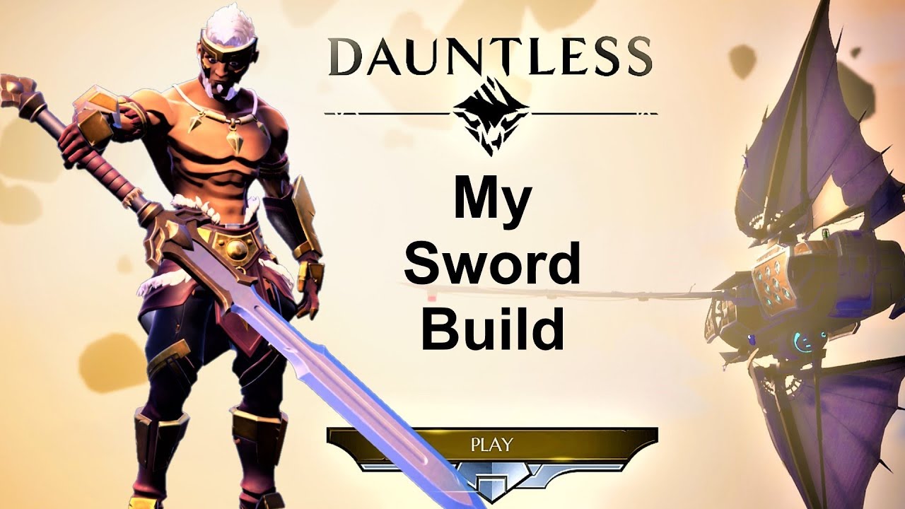 My Sword Build - DAUNTLESS (PC) Gameplay - YouTube
