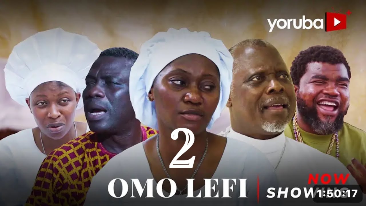 Omo Lefi Part 2 | Latest Yoruba Movie 2025 Info | Dele Odule, Eko ...