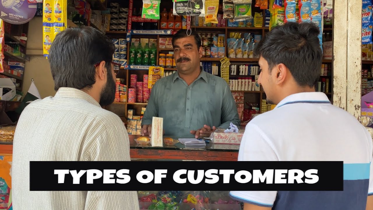 Types of Customers | Types of customer in retail | Pakistani Vlogs ...
