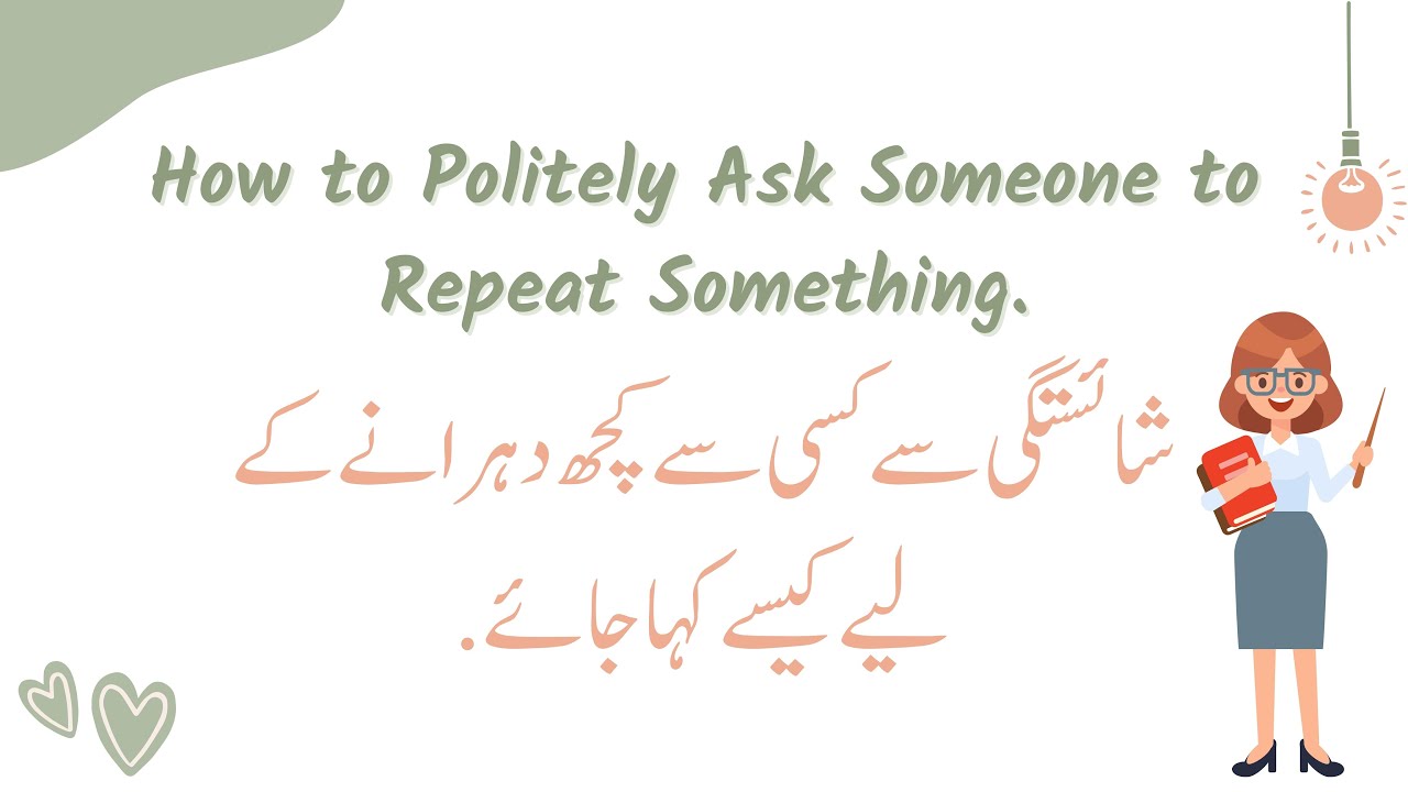 Daily Use English Sentences | How to Politely Ask Someone to Repeat ...
