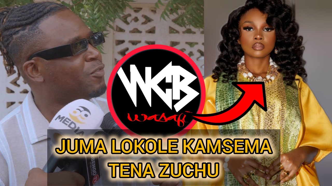 JUMA LOKOLE ATEMA CHECHE KUHUSU ZUCHU MANGE KIMAMBI AHUSISHWA - YouTube